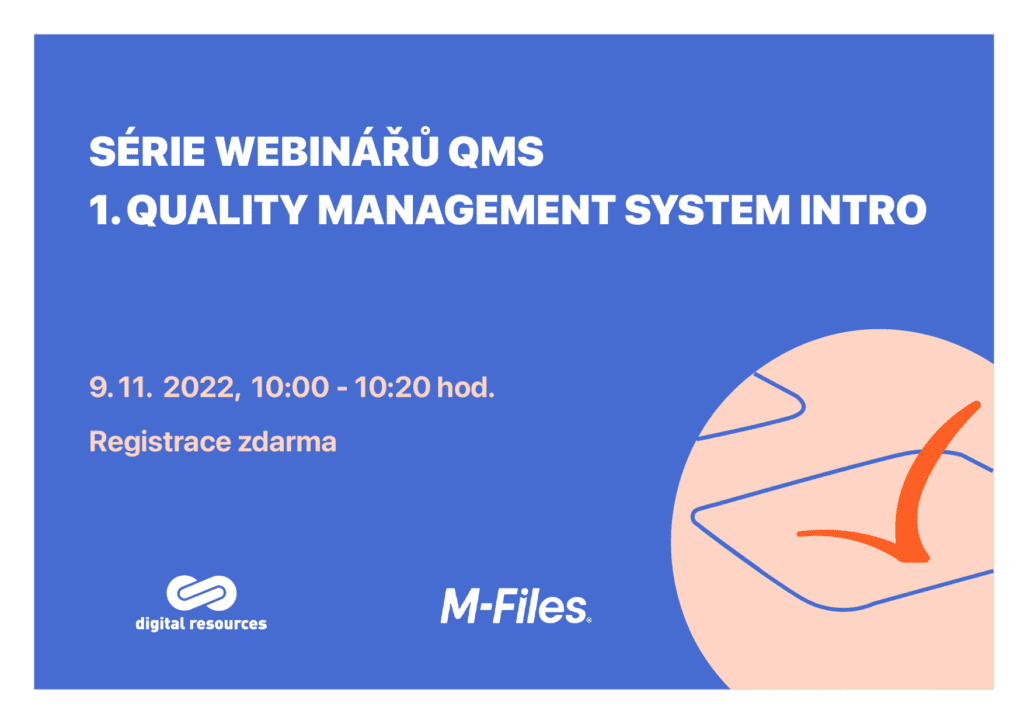 Série webinářů QMS: 1. Quality Management System Intro, 9. 11. 2022, 10 ...